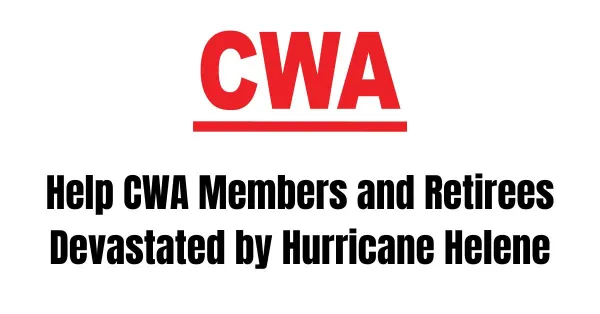 Donate to Help CWA Members and Retirees Devastated by Hurricane Helene | NABET-CWA